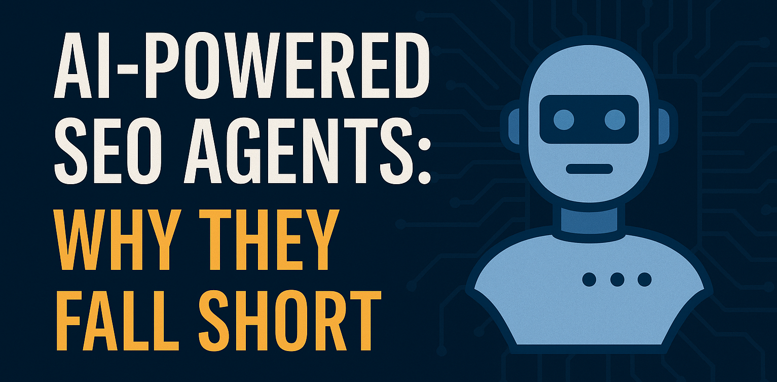 AI-Powered SEO Agents: Why They Fall Short - Return On Now